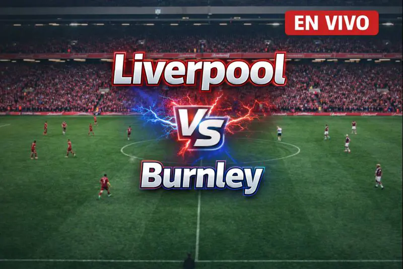 Liverpool vs Burnley en vivo: dónde ver Premier League 2026