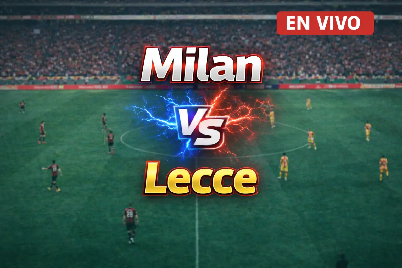 AC Milan vs Lecce en vivo: TV, hora y dónde ver Serie A