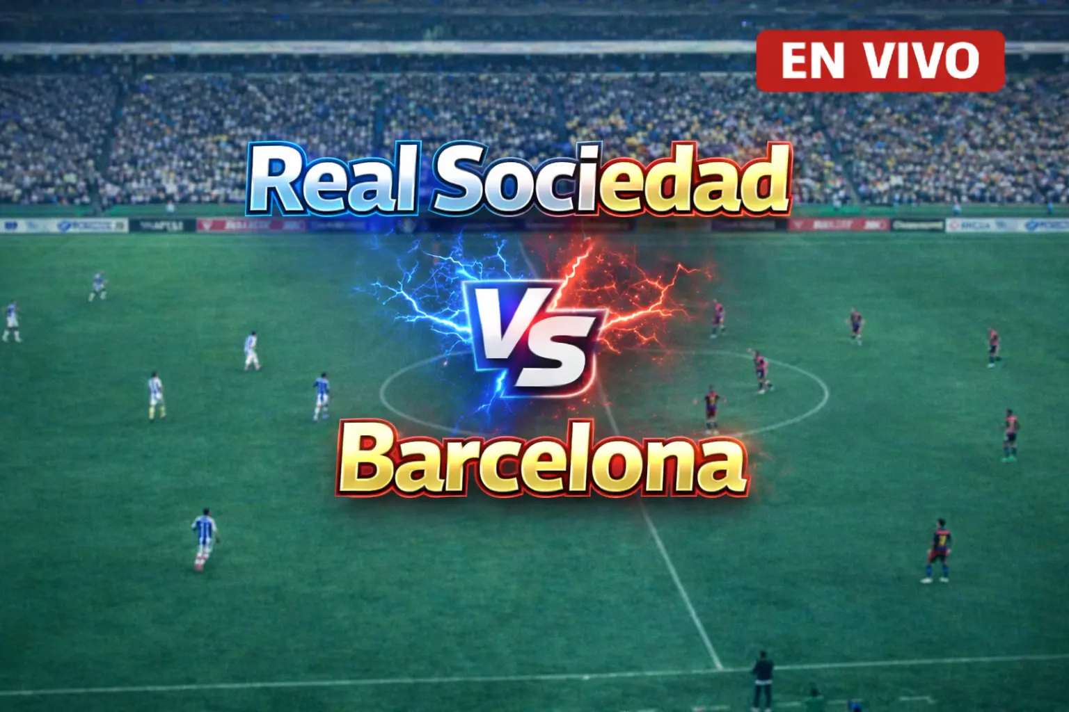 Real Sociedad vs Barcelona en vivo: TV, apps y horarios