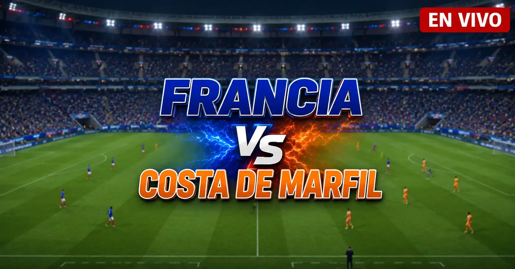 Francia vs Costa de Marfil en vivo: horario y TV 2026