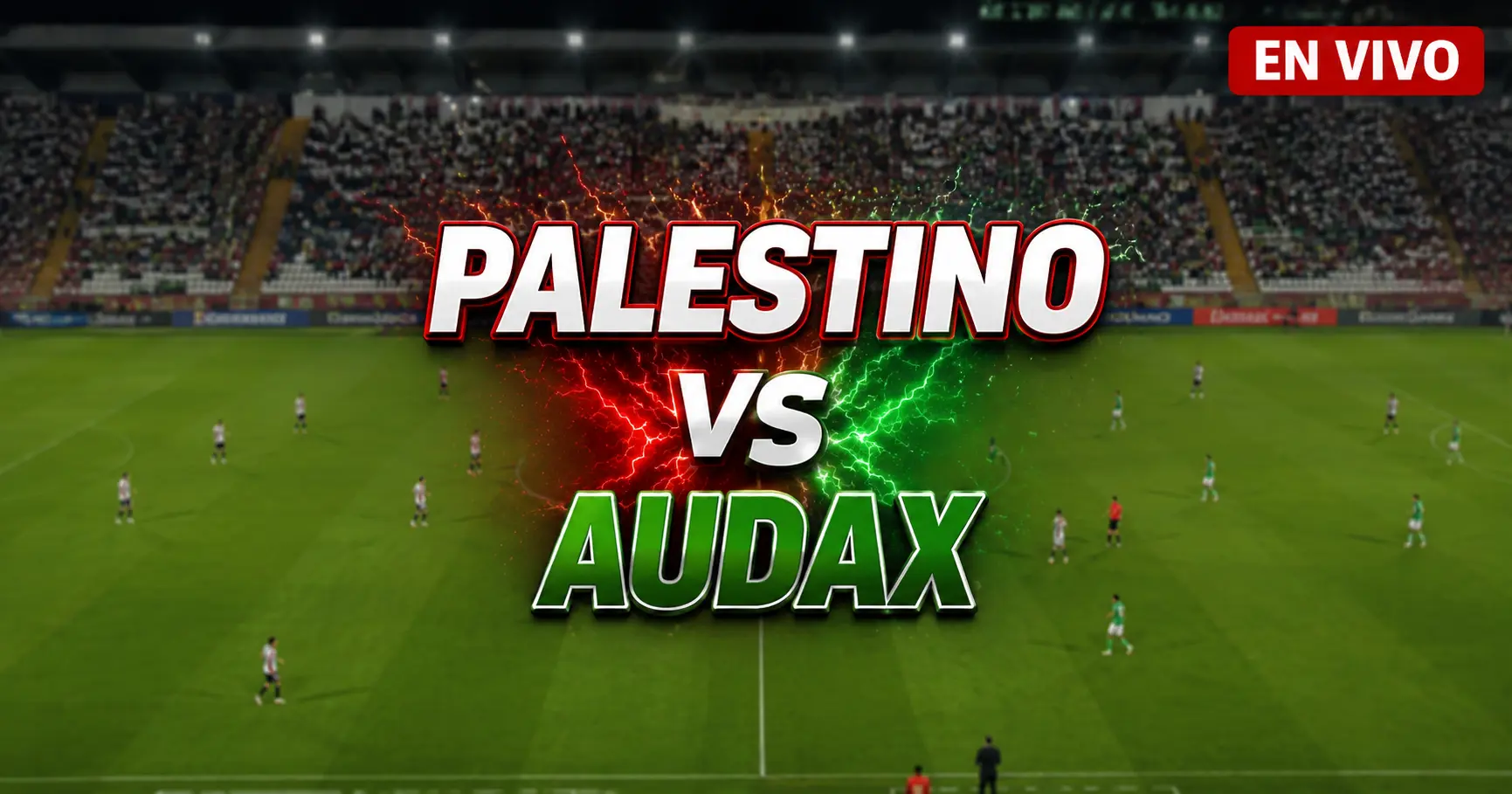 ⚽ Palestino vs Audax en vivo: Dónde ver, horario 2026